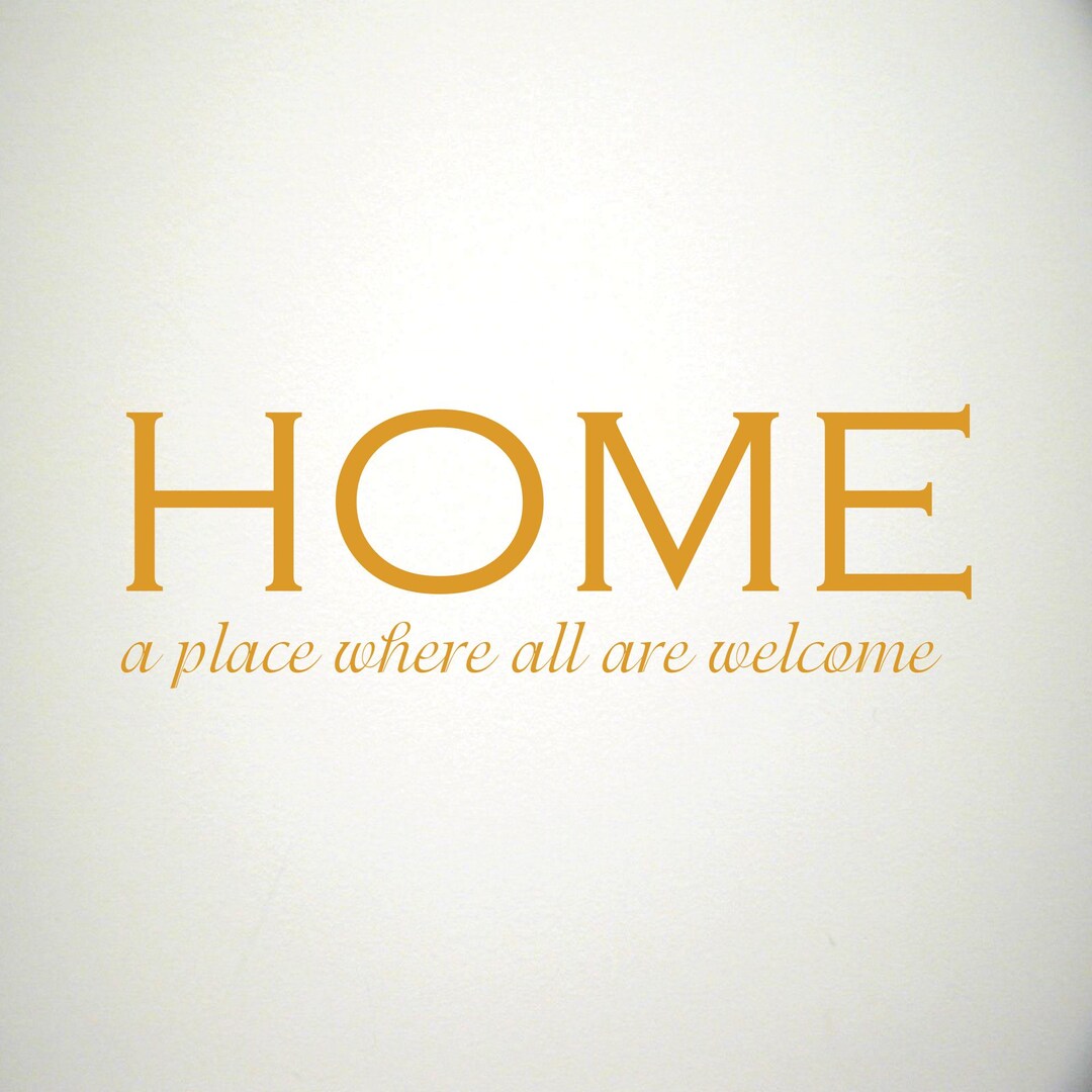 Home, a Place Where All Are Welcome Wall Decal - Etsy