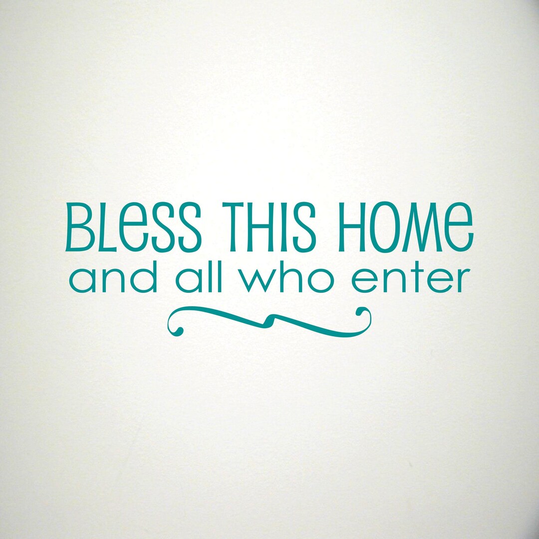 Bless This Home and All Who Enter Wall Decal - Etsy