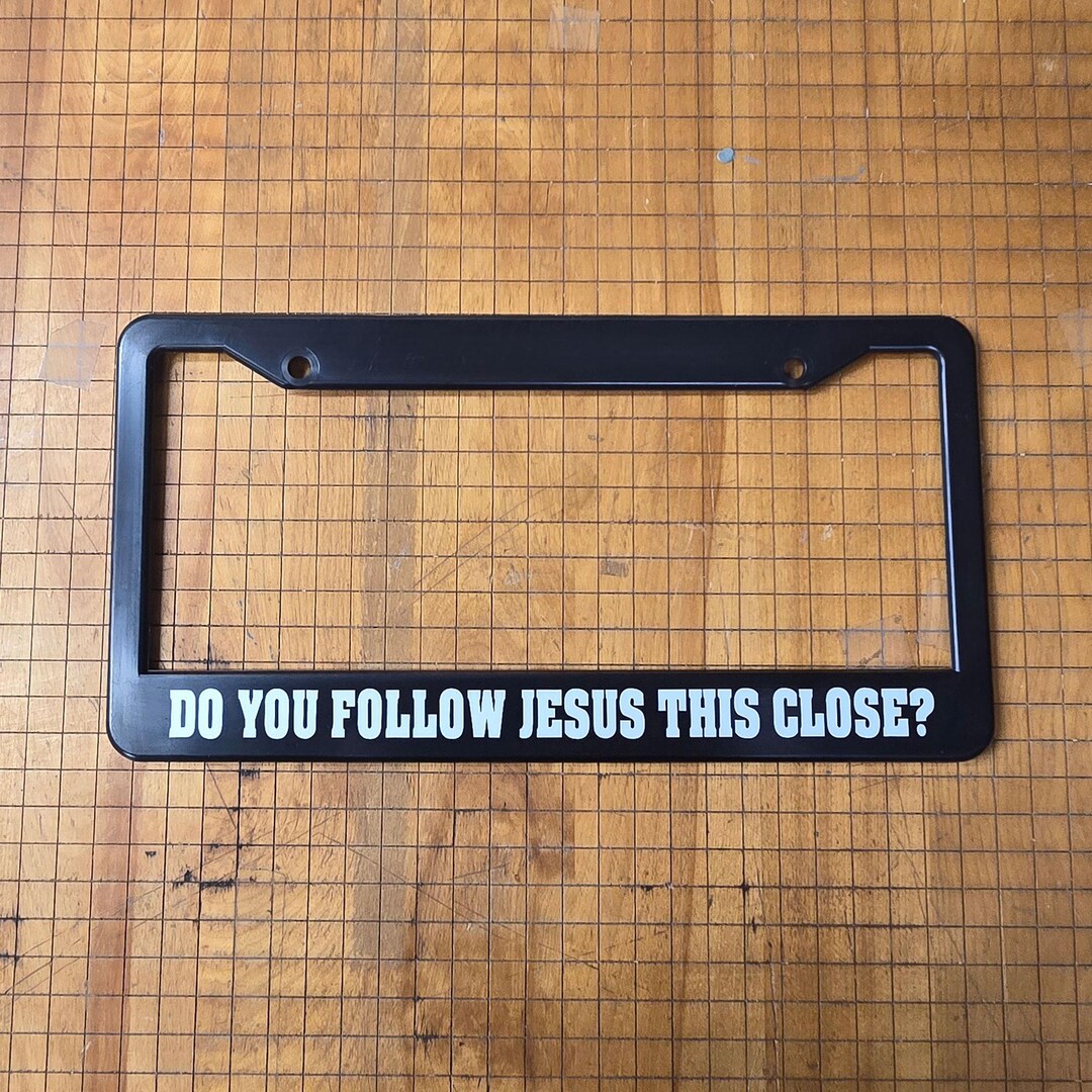 Follow Jesus License Plate Holder - Etsy
