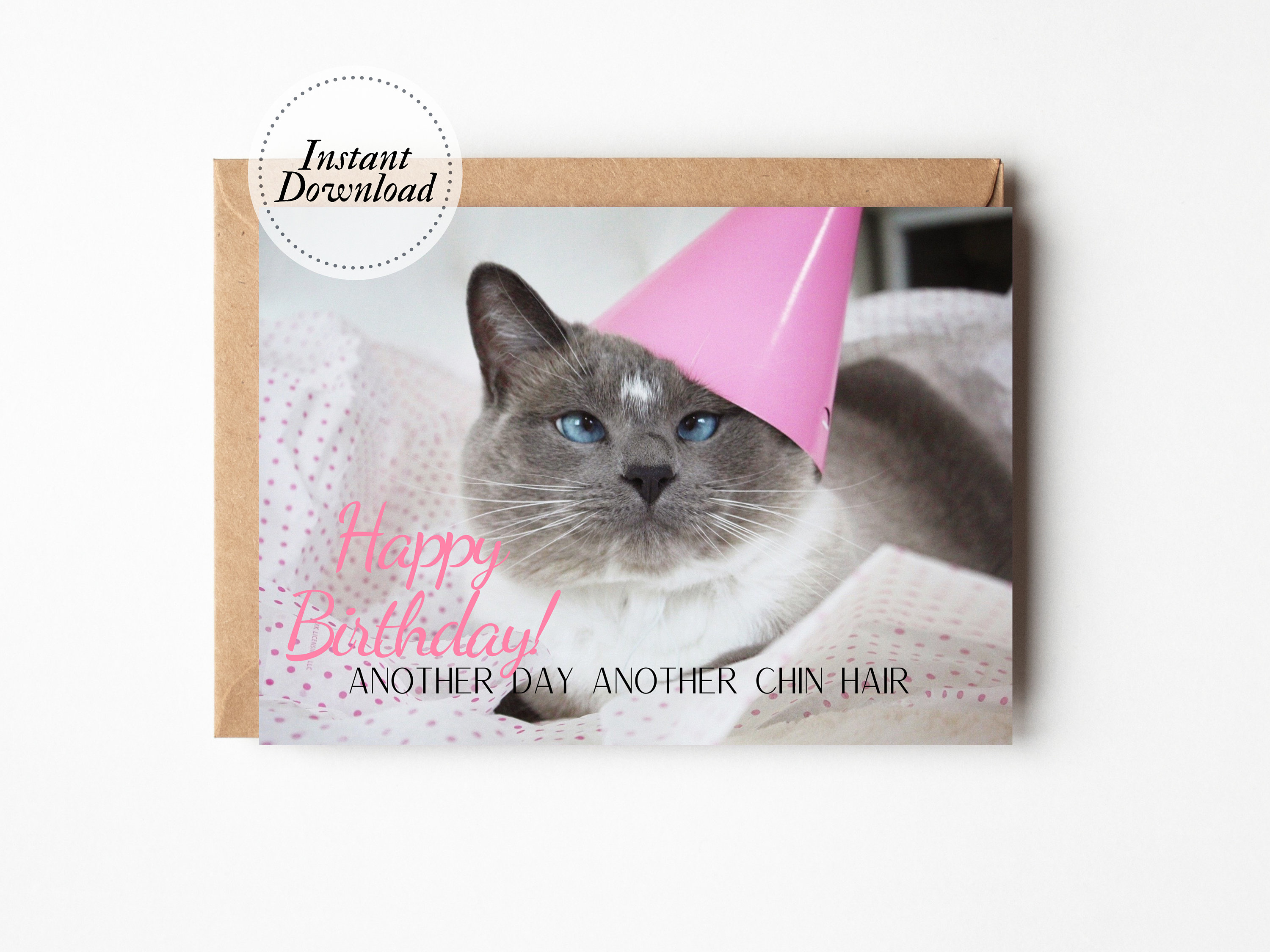 Printable Birthday Card, Happy Birthday Another Day Another Chin Hair ...