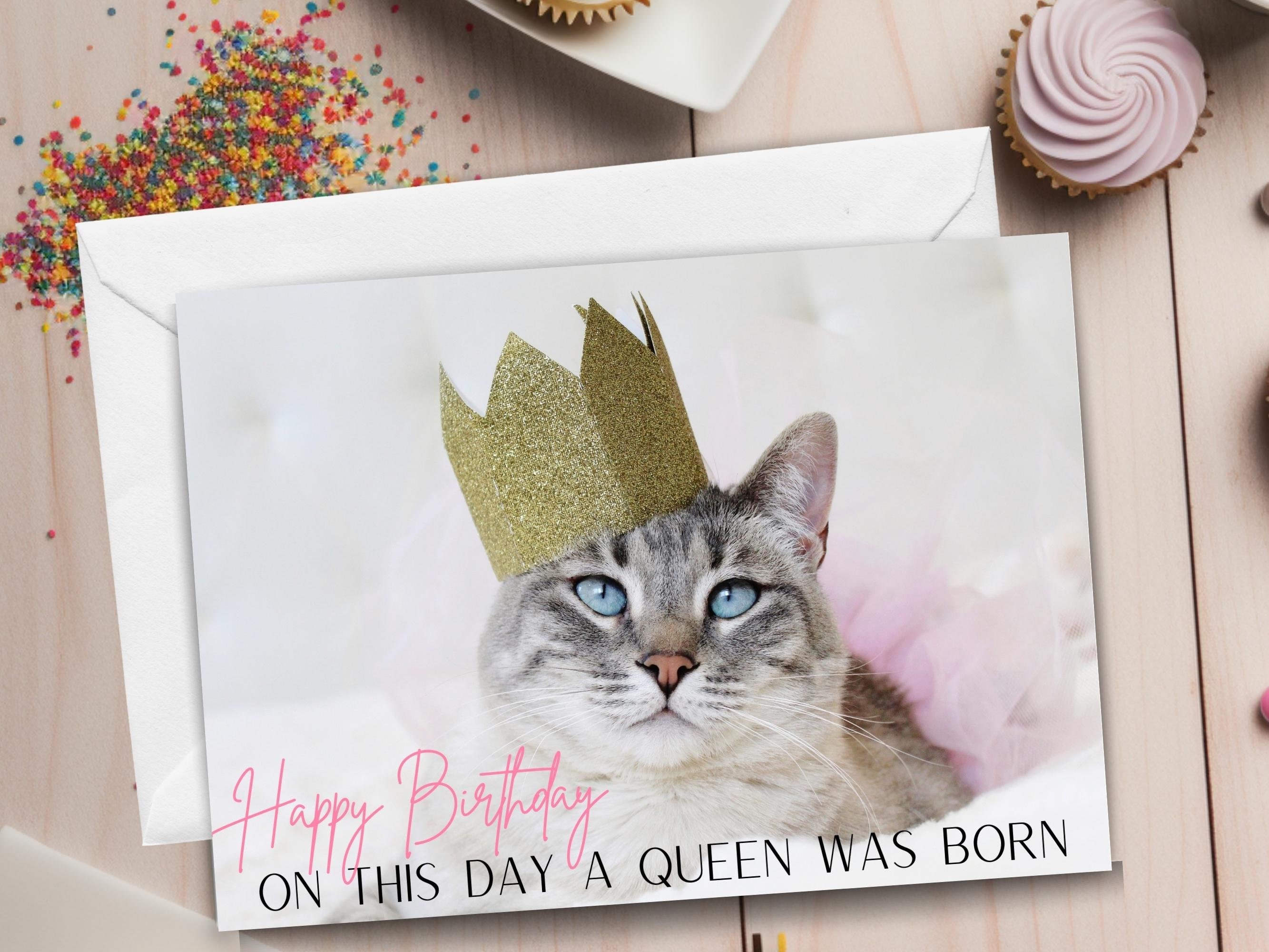 Printable Birthday Card, on This Day a Queen Was Born, Happy Birthday ...