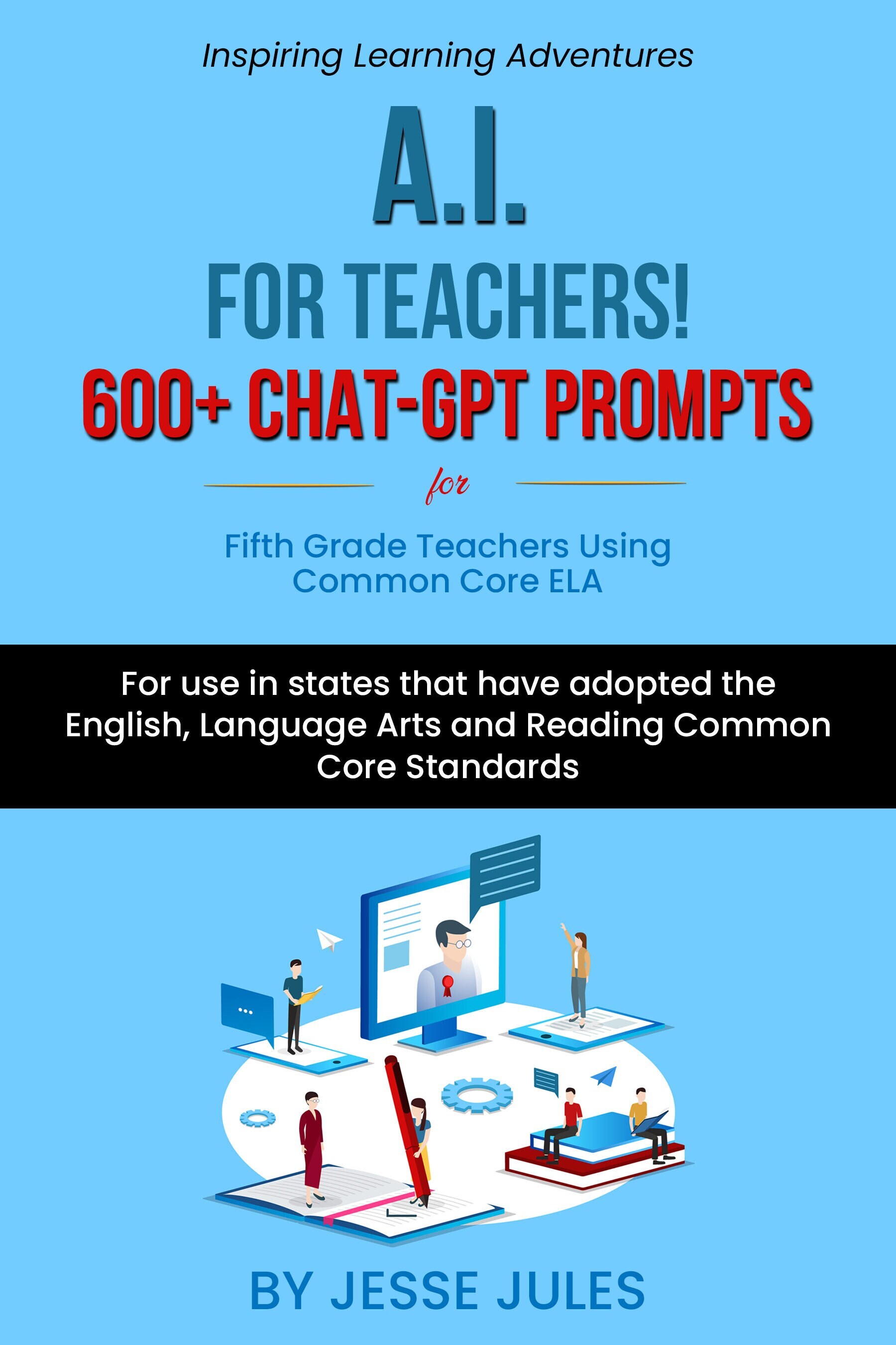 A.I. for Teachers! 600+ Chat-gpt Prompts for 5th Grade Teachers Using ...