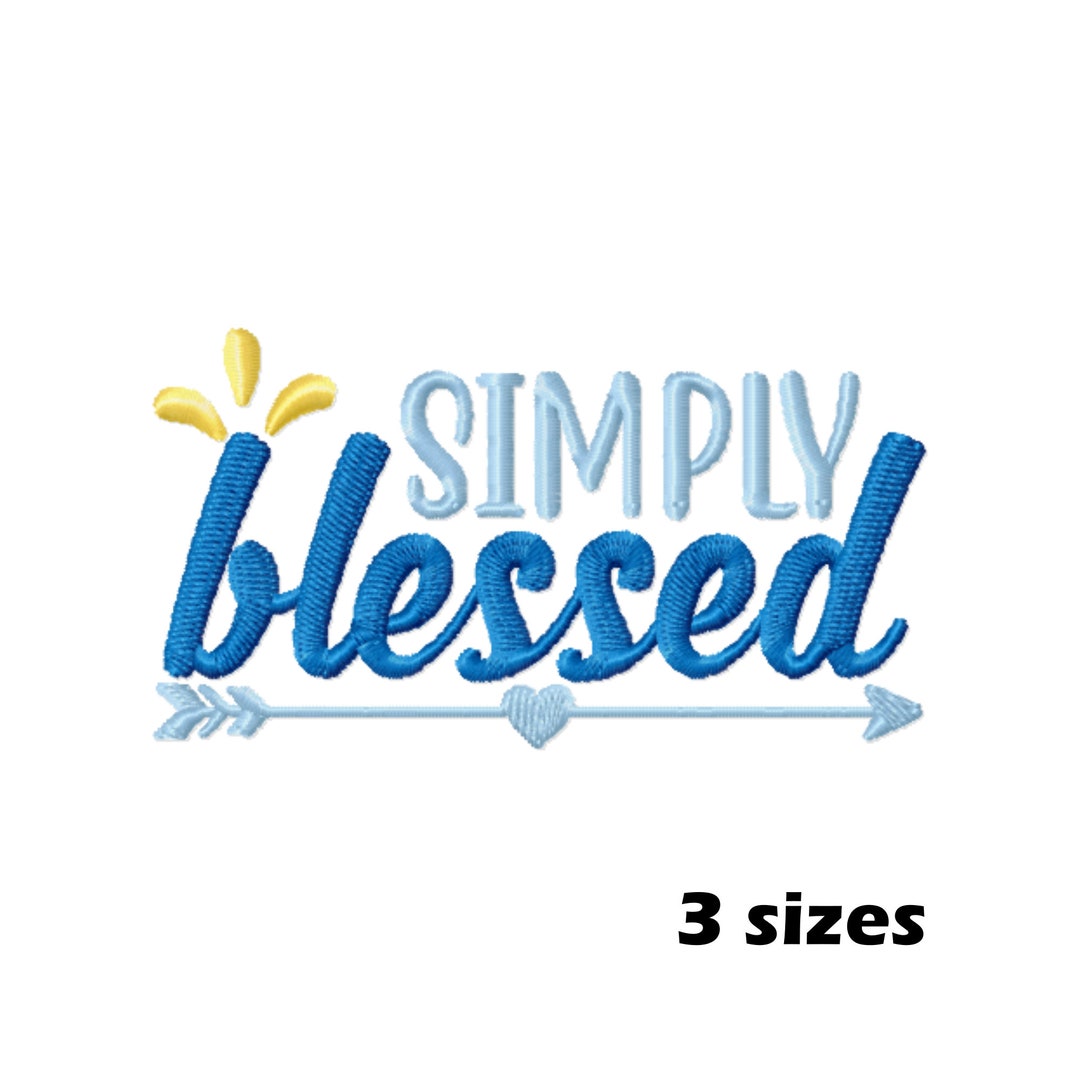 Simply Blessed Embroidery Designs, Instant Download 3 Sizes - Etsy