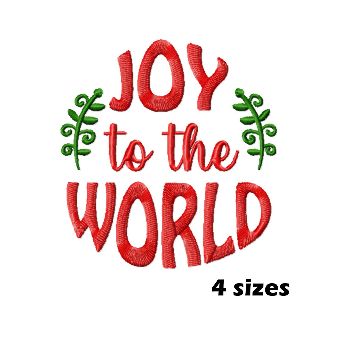 Joy to the World Embroidery Designs, Instant Download 4 Sizes - Etsy