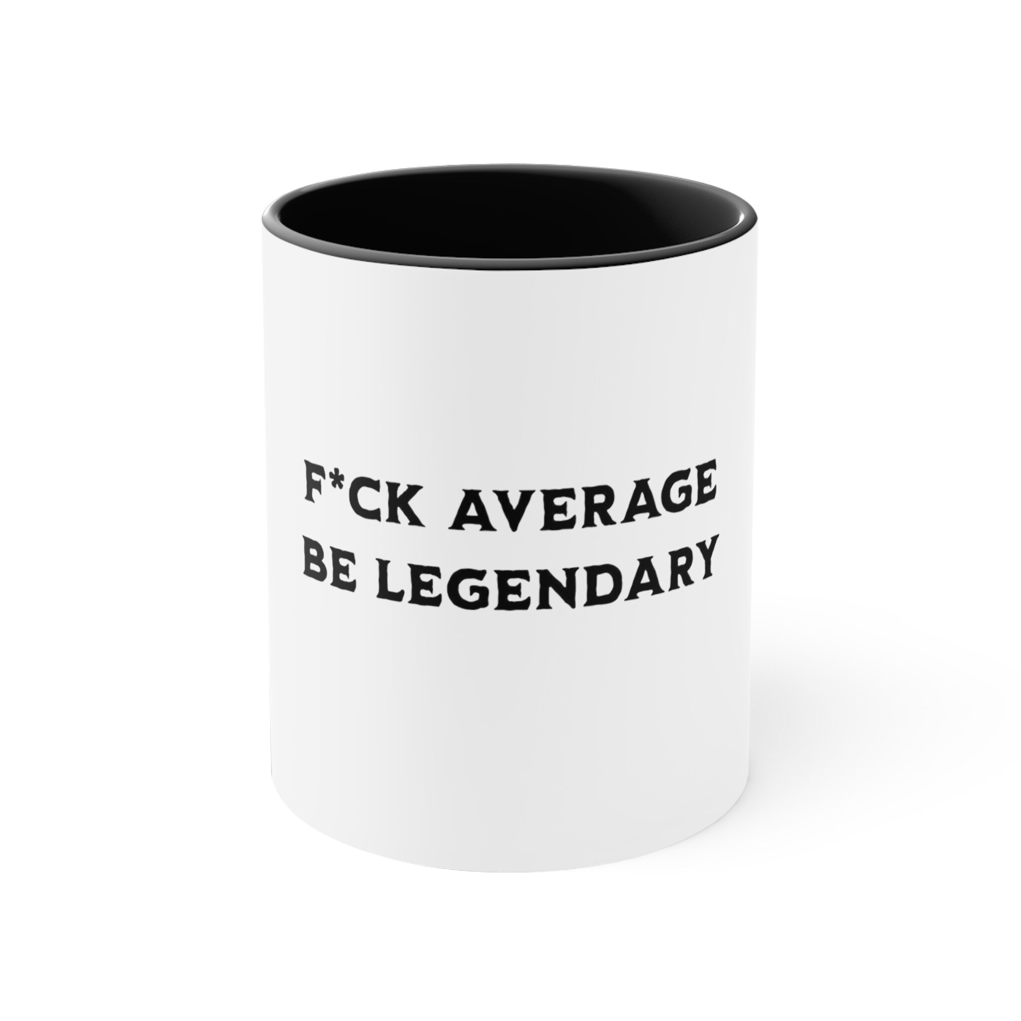 FCK Average Be Legendary SVG , High Quality Instant Download SVG ...