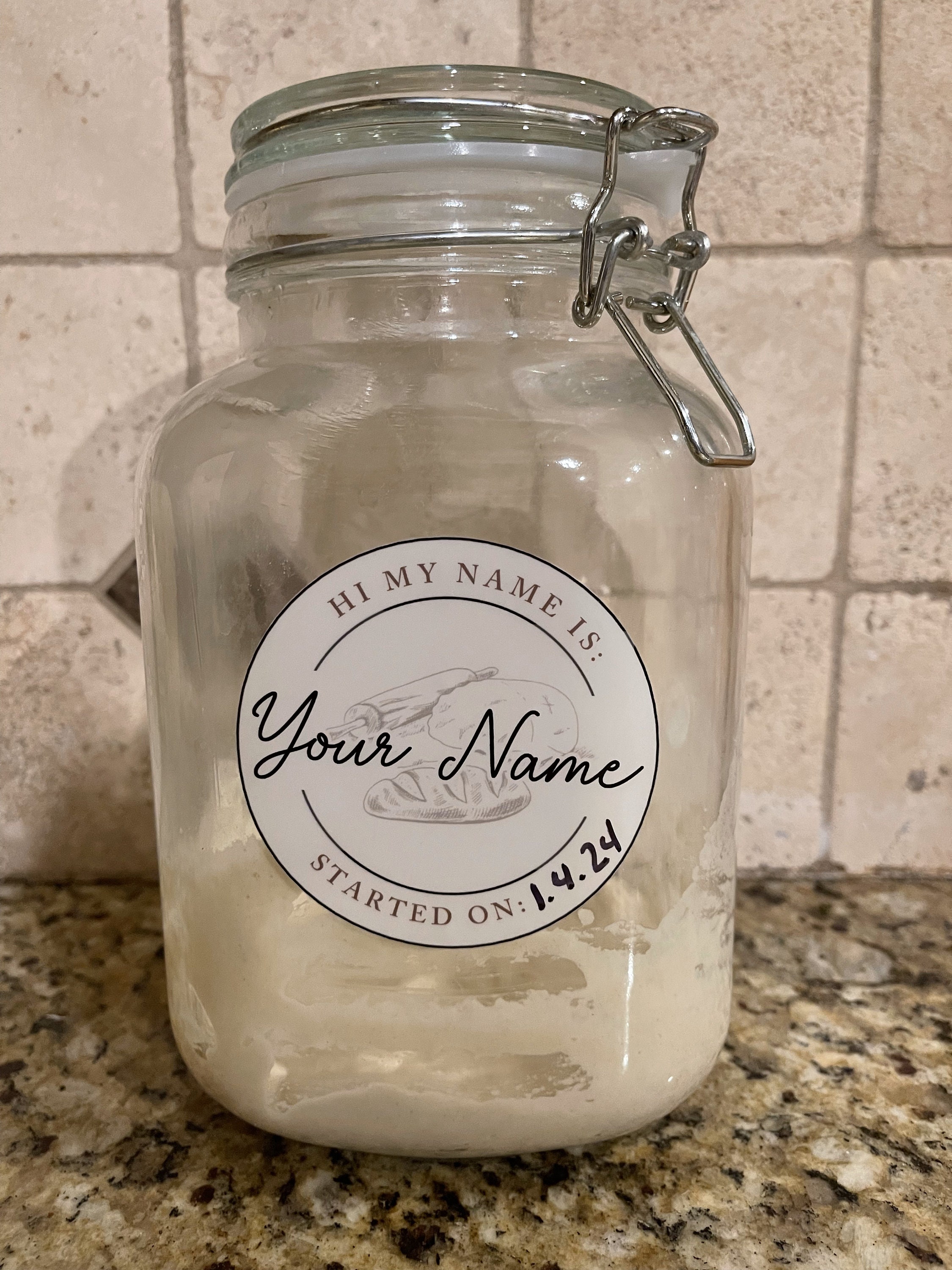 Custom Sourdough Starter Name Sticker Hi My Name Is: Whatever You ...