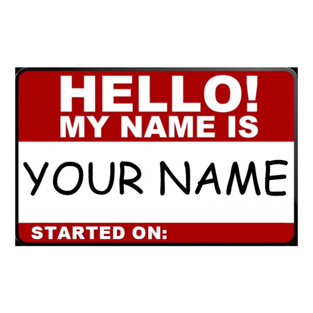 Custom Sourdough Starter Name Sticker- Hello! My Name Is: Whatever You ...