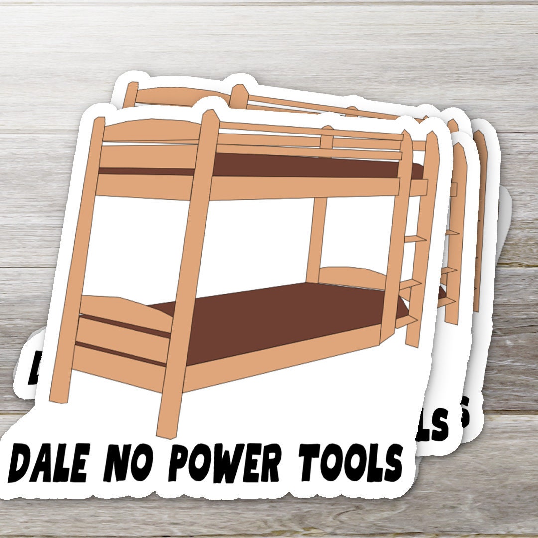 Dale No Power Tools Sticker- Step Brothers - Etsy