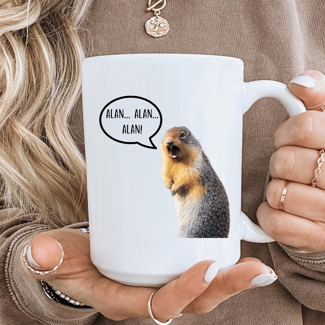 Alan, Alan, Alan!, Funny Gopher Mug, Youtube Video Funny Tea Cup ...