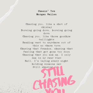 Morgan Wallen Inspired Wall Art Chasing You Lyrics - Etsy