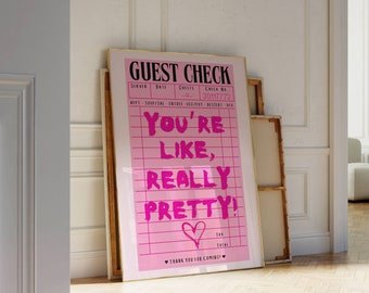 You're Like Really Pretty Guest Check Wall Decor Print - Etsy