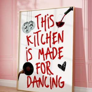 This Kitchen is for Dancing, Aesthetic Kitchen Wall Art Print ...