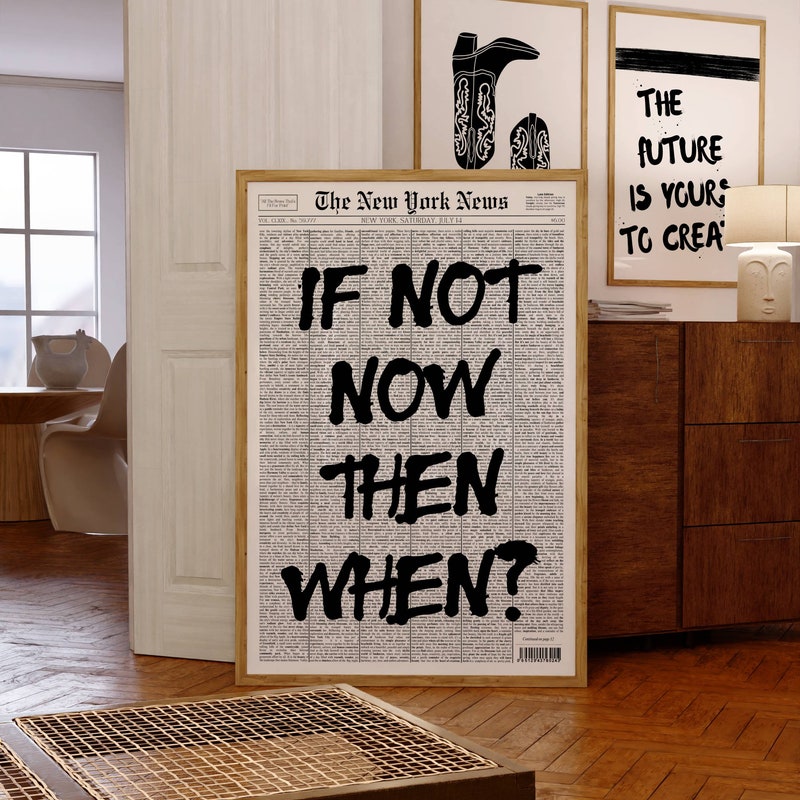 If Not Now Then When - Etsy