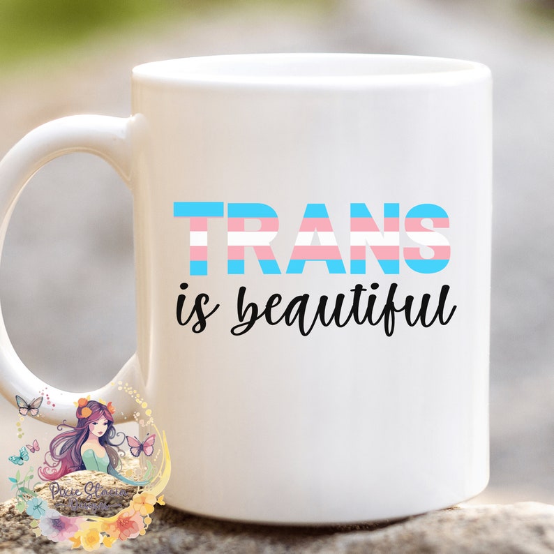 Trans is Beautiful Png Transgender Awareness Sublimation Promote ...