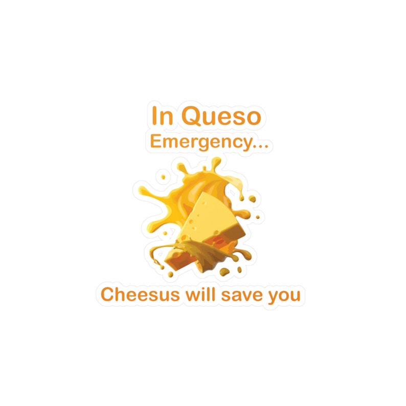 In Queso Emergency...kiss-cut Vinyl Decal - Etsy