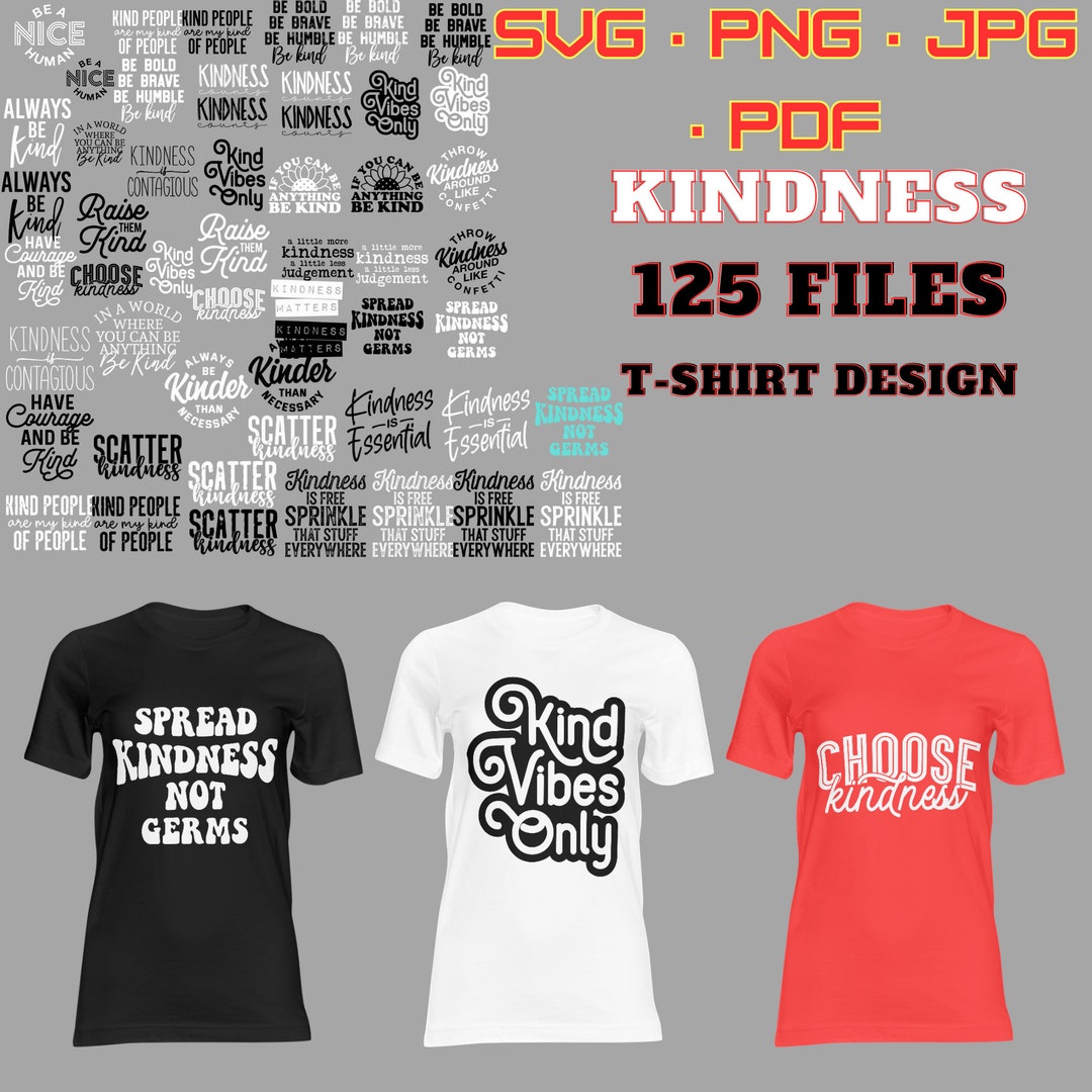 Kindness Svg Bundle, Be Kind Svg, Bundle Svg, Cut Files Cricut, T-shirt ...