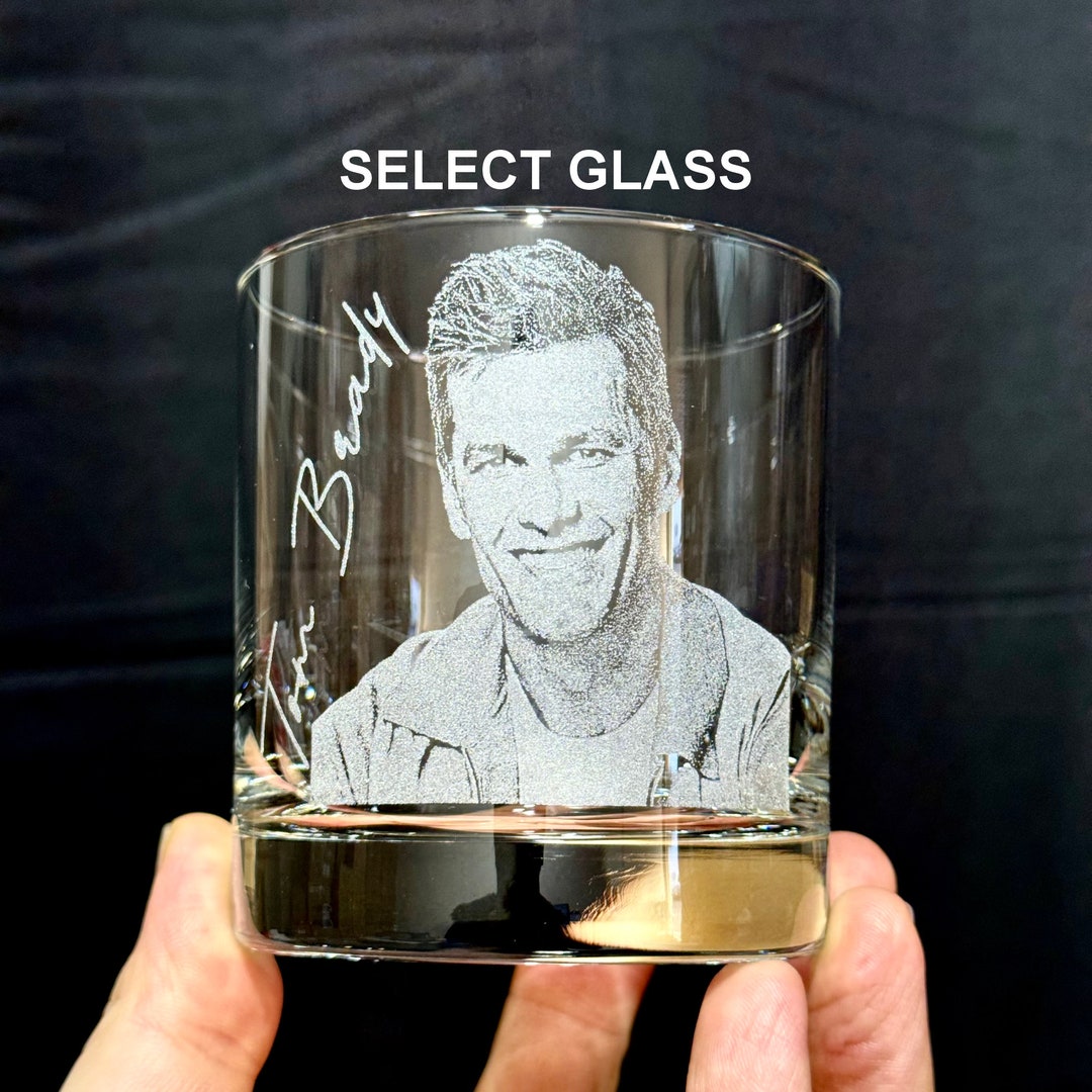 Tom Brady Picture ENGRAVED Gift Glass Custom Photo Gift for Him Whiskey ...