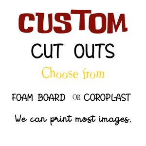 Custom Foam Board or Coroplast Cut Outs - Etsy
