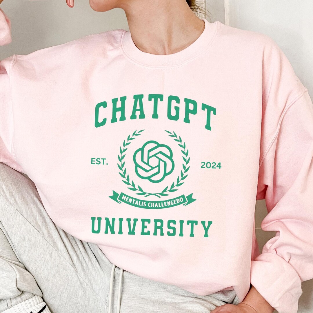Chatgpt University Sweatshirt, Class of 2024 Hoodie, Funny College ...
