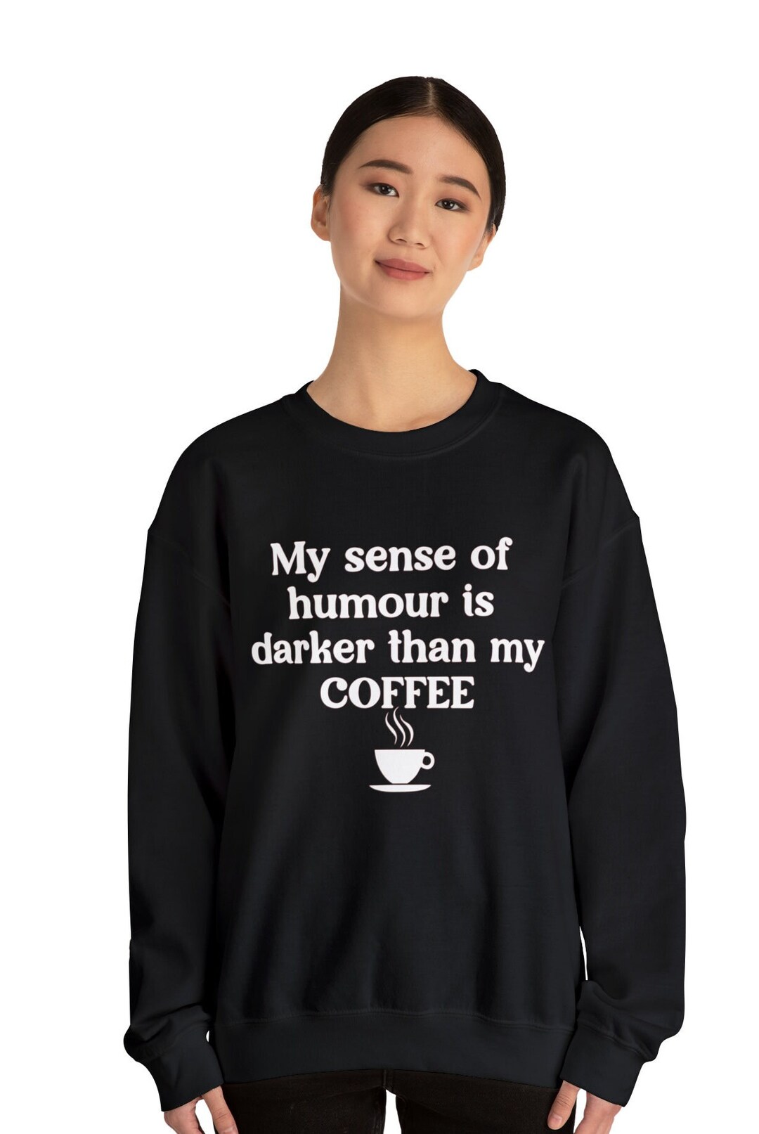 My Sense of Humour is Darker Than My COFFEE DIGITAL FILE - Etsy