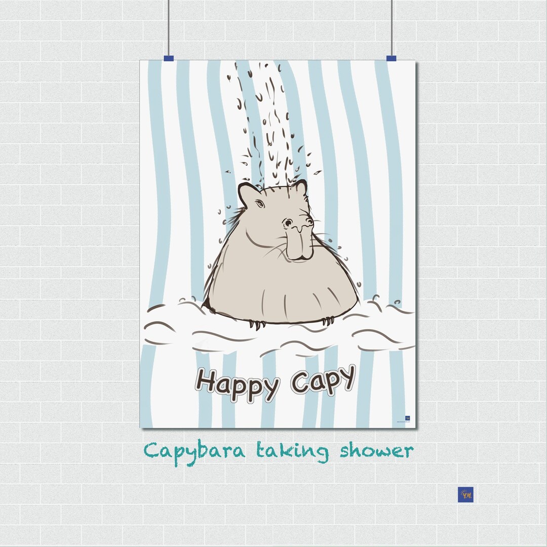 Happy Capy: Capybara Taking a Shower. Funny Animal Poster Small or ...