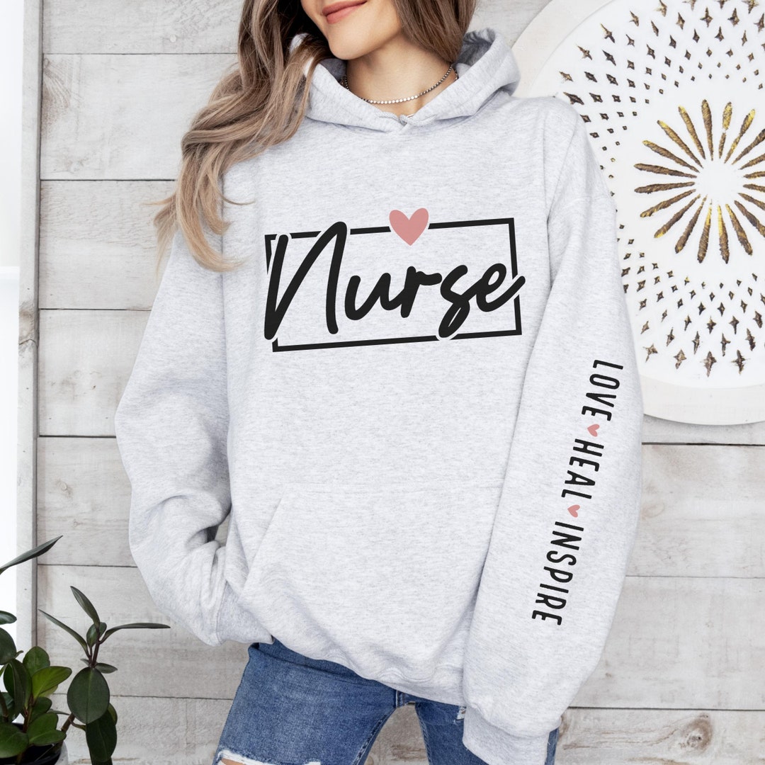 Nurse Hoodie LOVE HEAL Inspire Sleeve Print, Medical Worker Sweatshirt ...