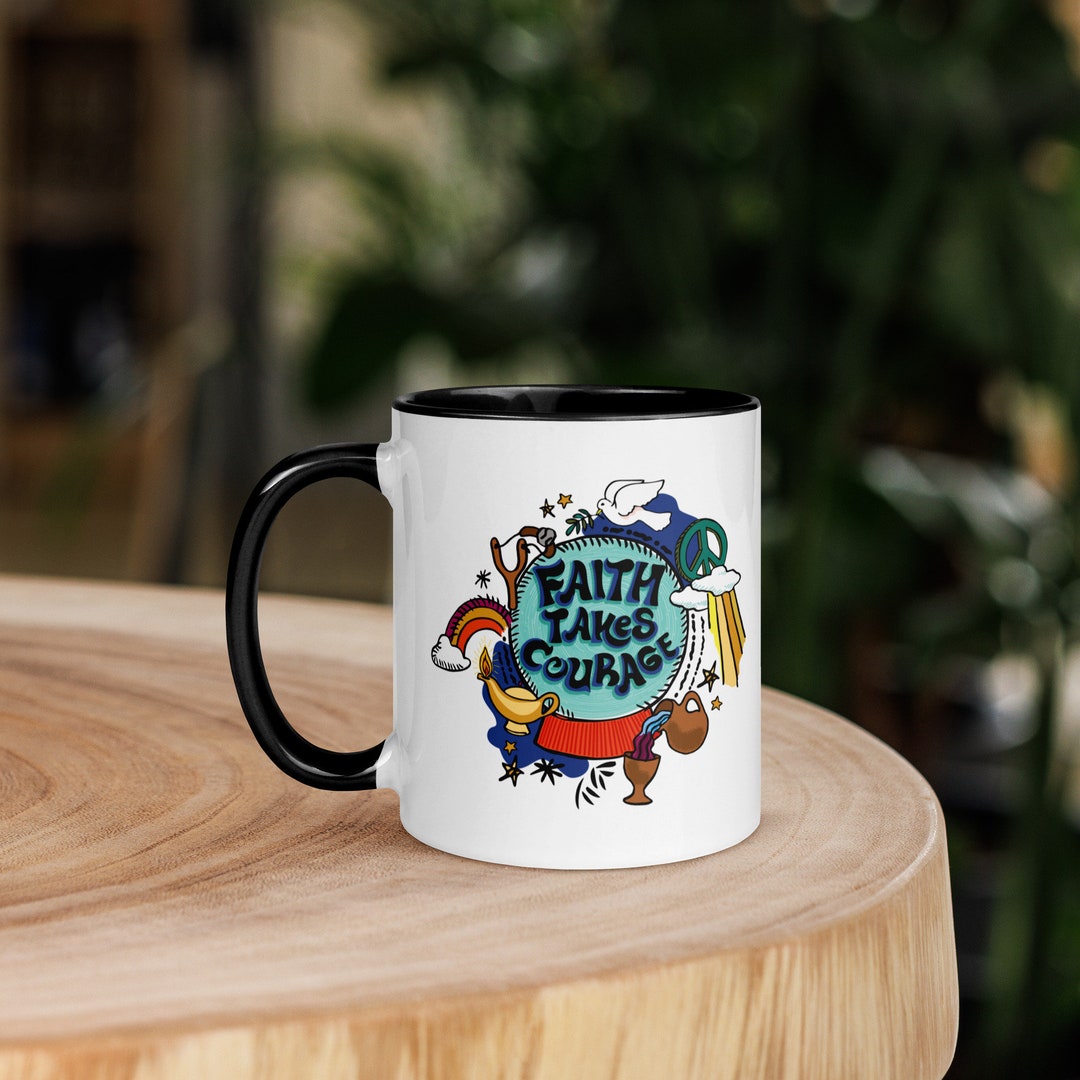 Faith Takes Courage Ceramic Coffee Cup With Color Inside Bible Verse ...