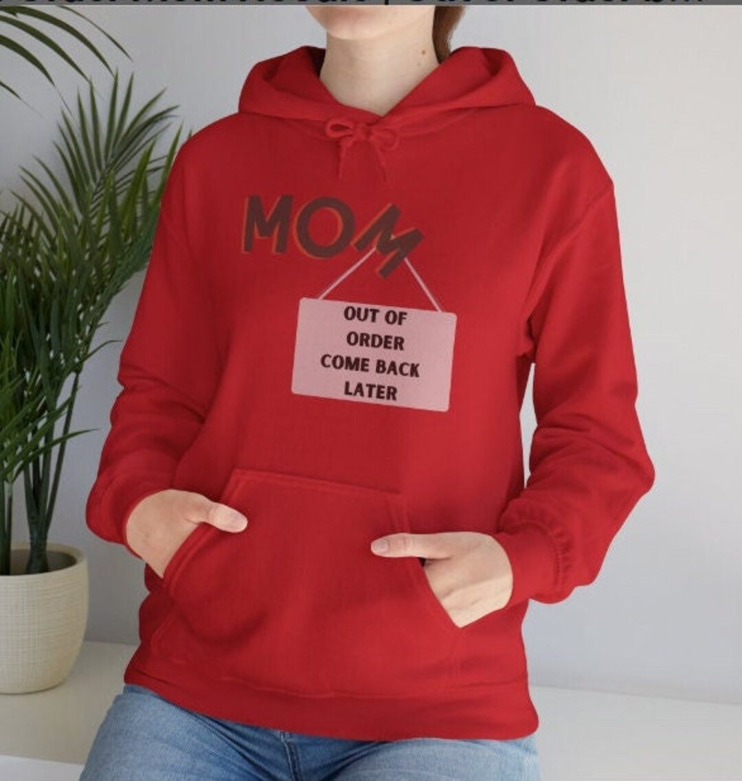 Mom Life Out of Order Mom Hoodie Out of Order but Still Fabulous Hectic ...