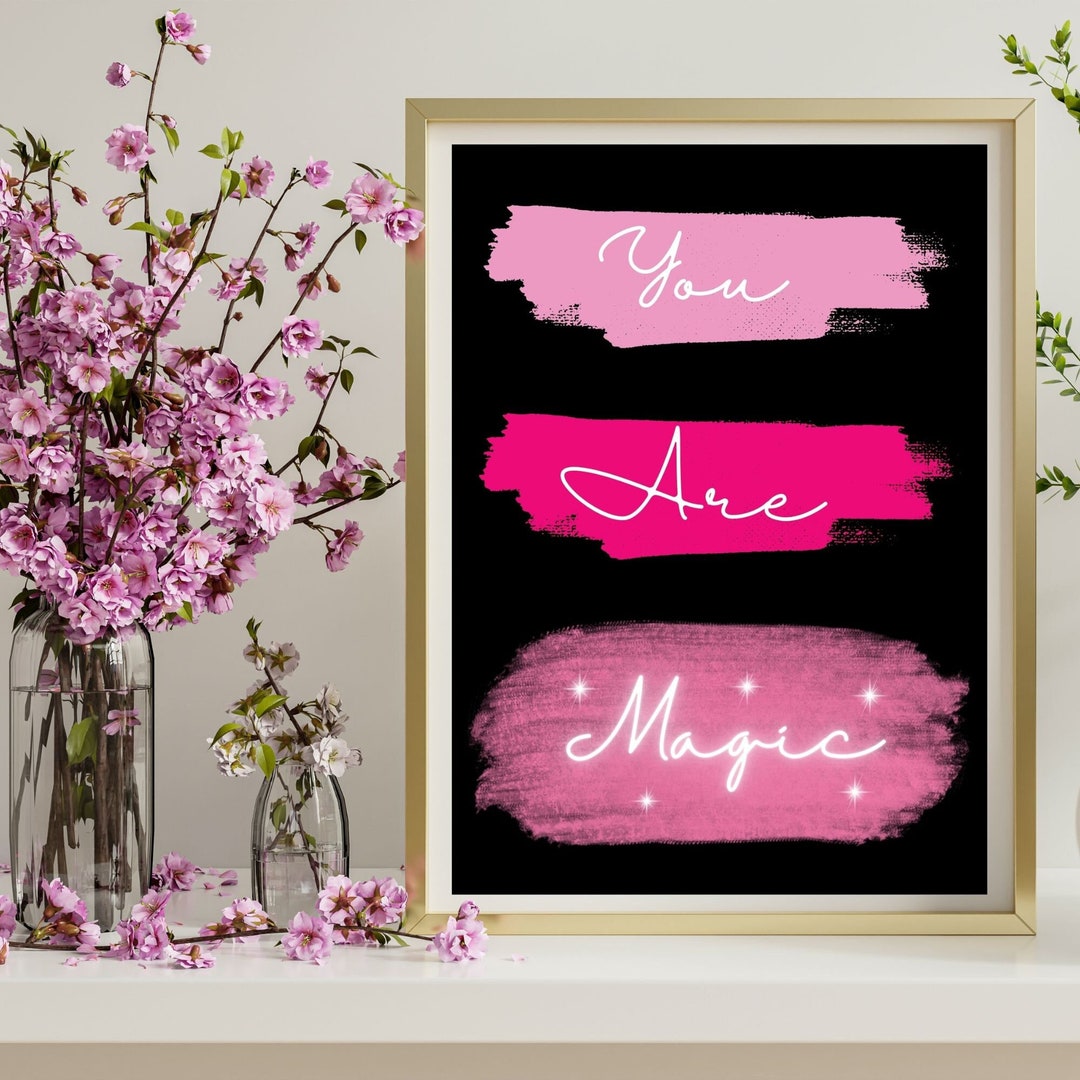 You Are Magic Print | Pink Wall Decor | Pink Printable Art | Magic ...