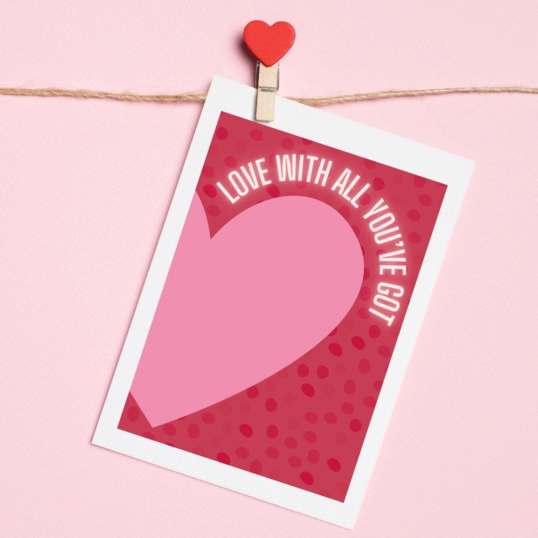 Love Heart V-day Print, Love With All You Have Print, Valentines Day ...