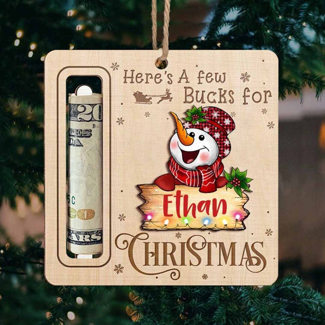 Personalized Cute Snowman Money Holder Christmas Ornament, Heres A Few ...