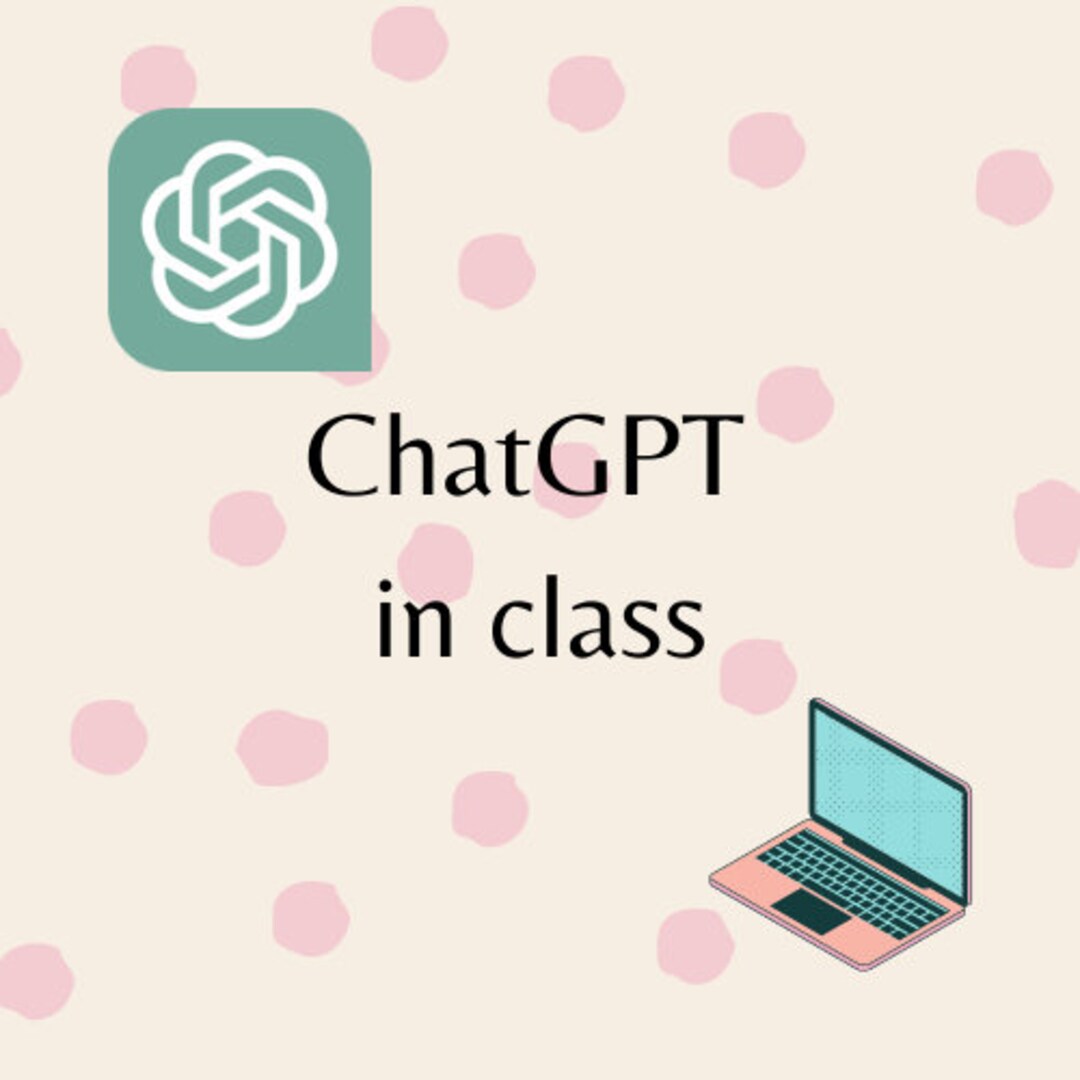 Chatgpt in Class, How to Use Chatgpt, Teaching With Chatgpt, Teacher, Education - Etsy
