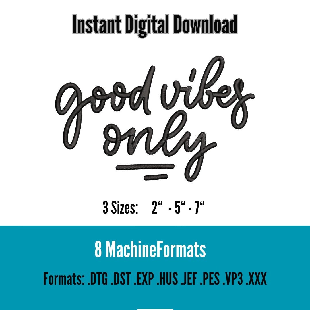 Good Vibes Only Embroidery Designs, Inspirational Embroidery Files ...
