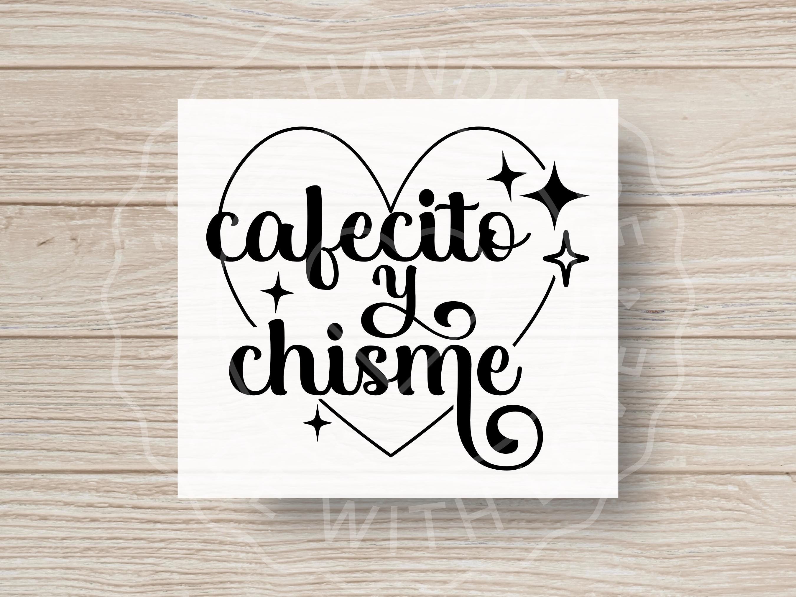 Cafecito Y Chisme Vinyl Decal, Chismosa Sticker, Cute Coffee Lover ...