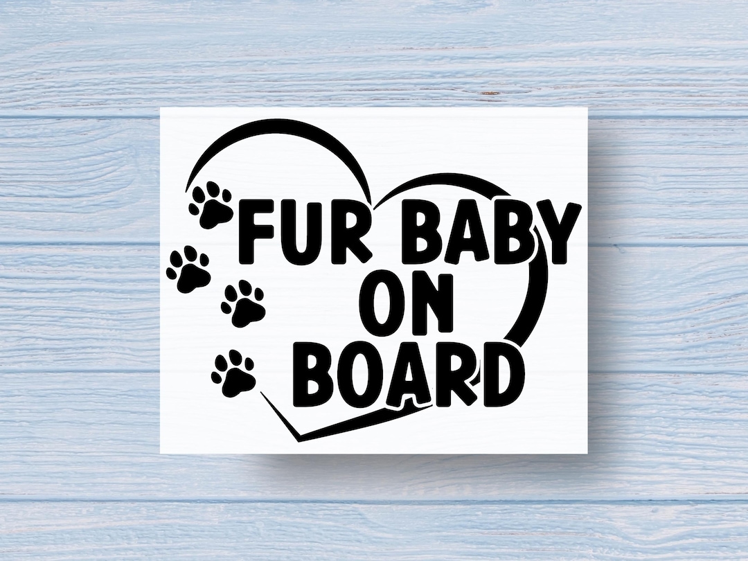 Cute Fur Baby on Board Vinyl Car Decal | Pet Parent Gift, Car Sticker ...
