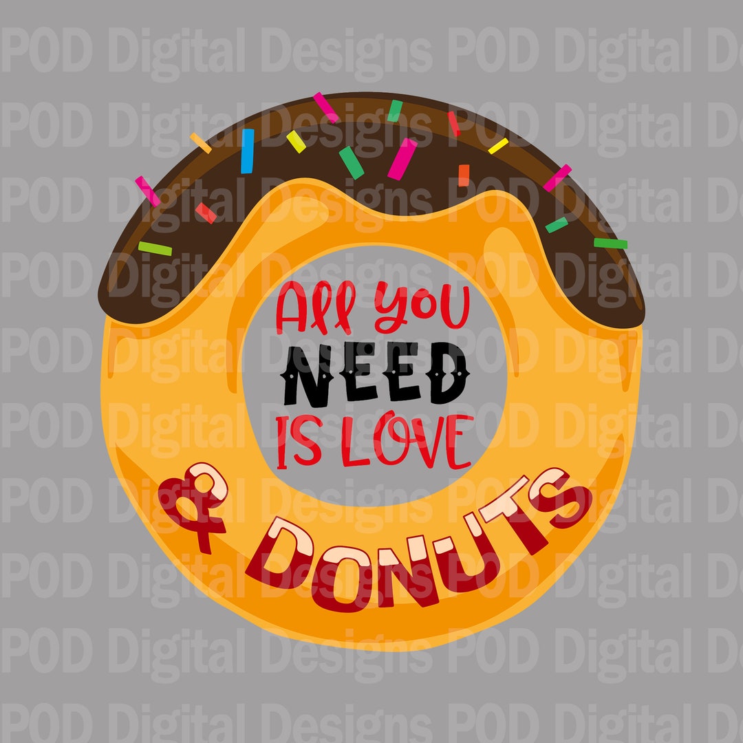 Valentine's Day Transparent PNG All You Need is Love & Donuts ...