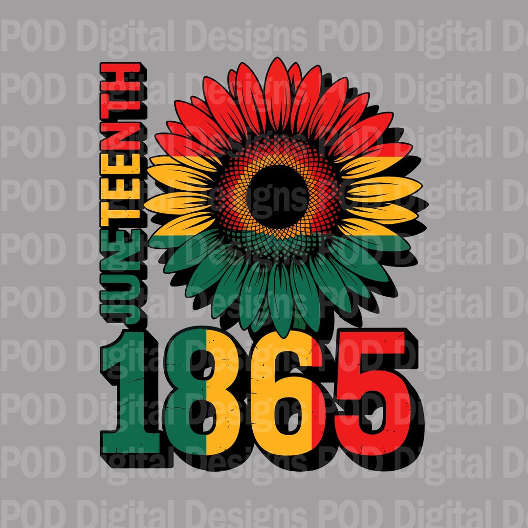 Juneteenth Sunflower 1865 Png | Afro Pride Floral Design | 300 Dpi ...