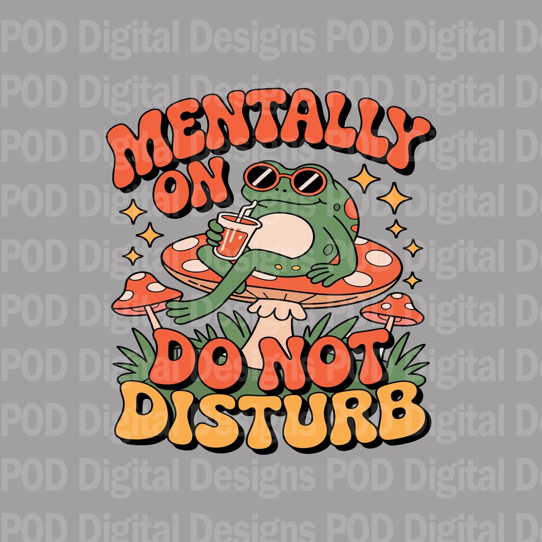 Relaxed Mushroom Do Not Disturb Frog Art (digital Download) - Etsy UK