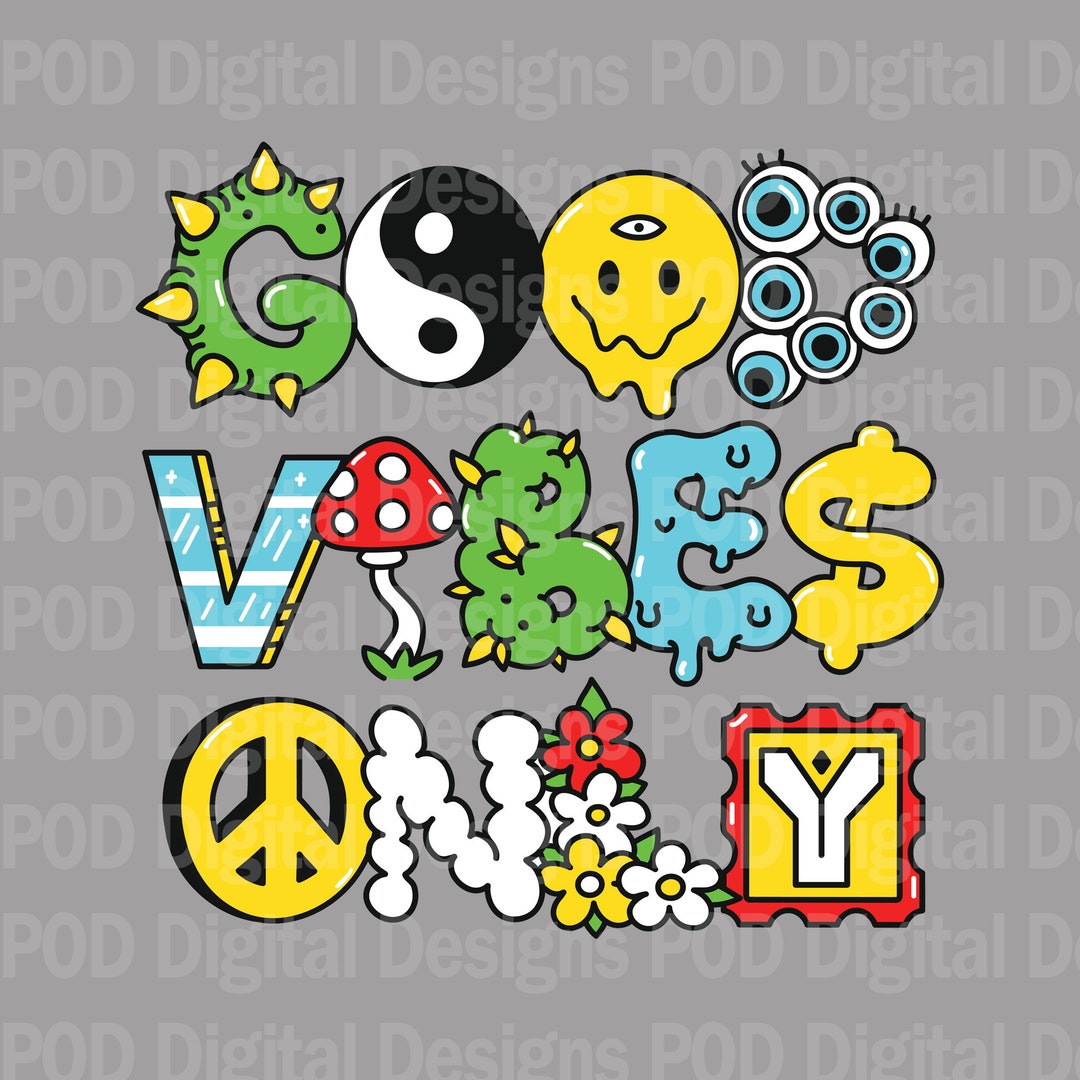 Transparent Png Good Vibes Only, Cannabis, Weed | Sublimation | DTF ...