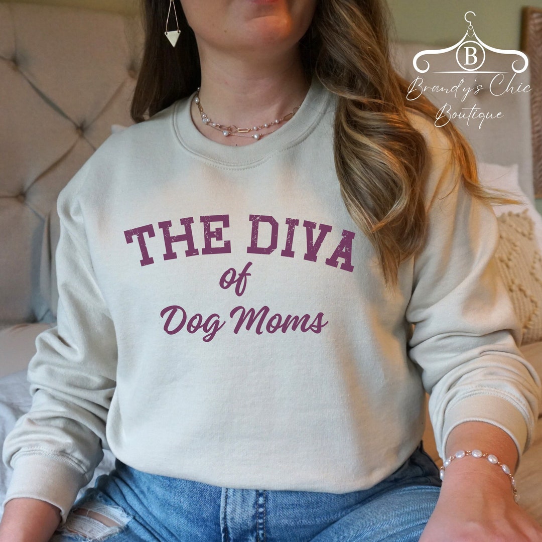 Dog Mom Diva Sweatshirt, Diva Dog Mom Gift, Dog Mama Crewneck, Dog Mom ...