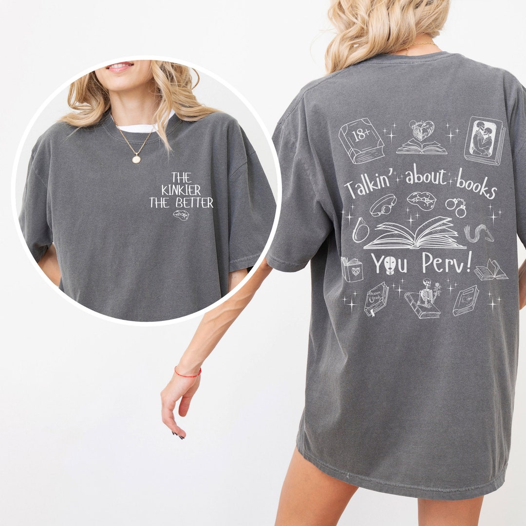 Kinky Dark Romance Shirt, NSFW Shirt for the Bookworm, Sex Positive ...