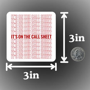 It's on the Call Sheet Sticker Decal Laptops or Water Bottles Vinyl ...