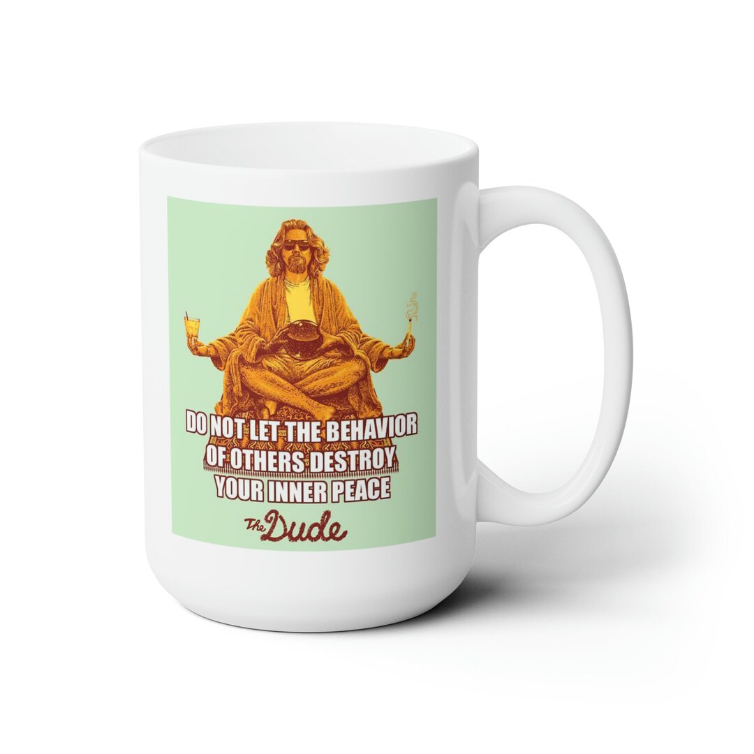 The Dude Sayings the Big Lebowski Coffee Mug 15oz - Birthday ...