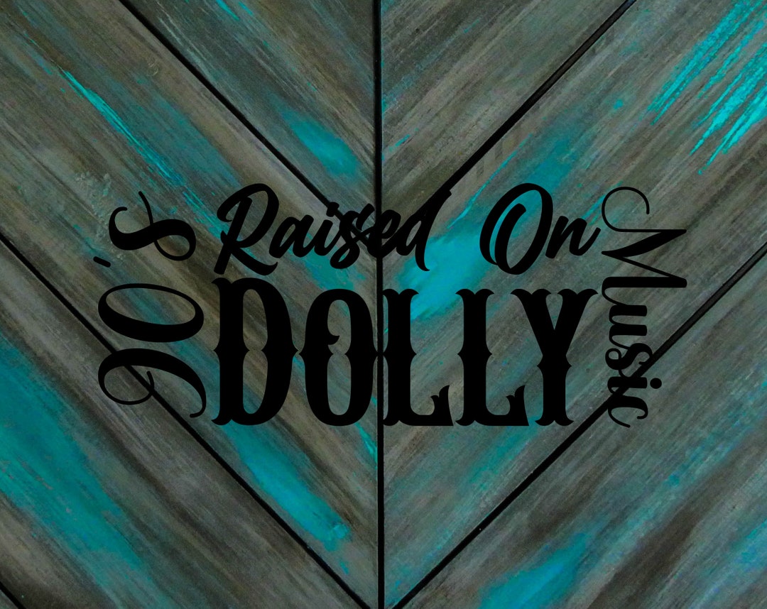Raised on Dolly Svg, Png, Dolly Parton SVG/PNG Digital File - Etsy