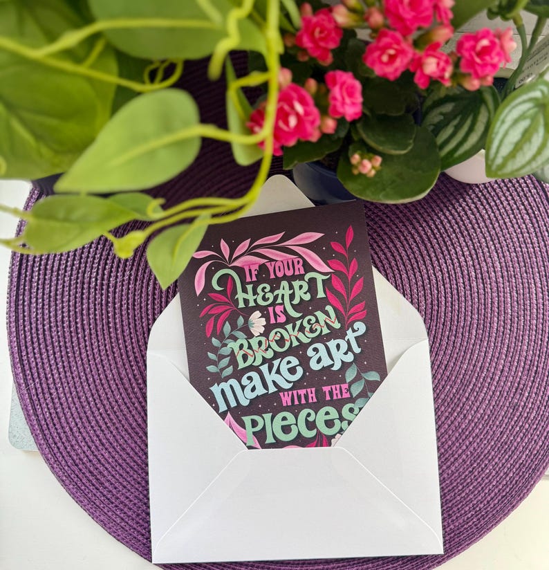 Inspirational Greeting Card: Broken Heart Art Quote, Floral Design - Etsy