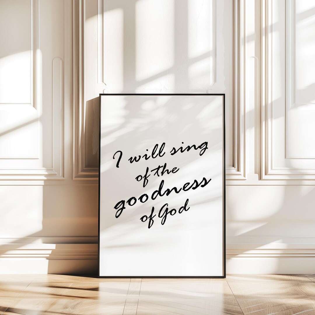 Goodness of God Print, Bible Wall Art, Christian Faith, Jesus, Bible ...