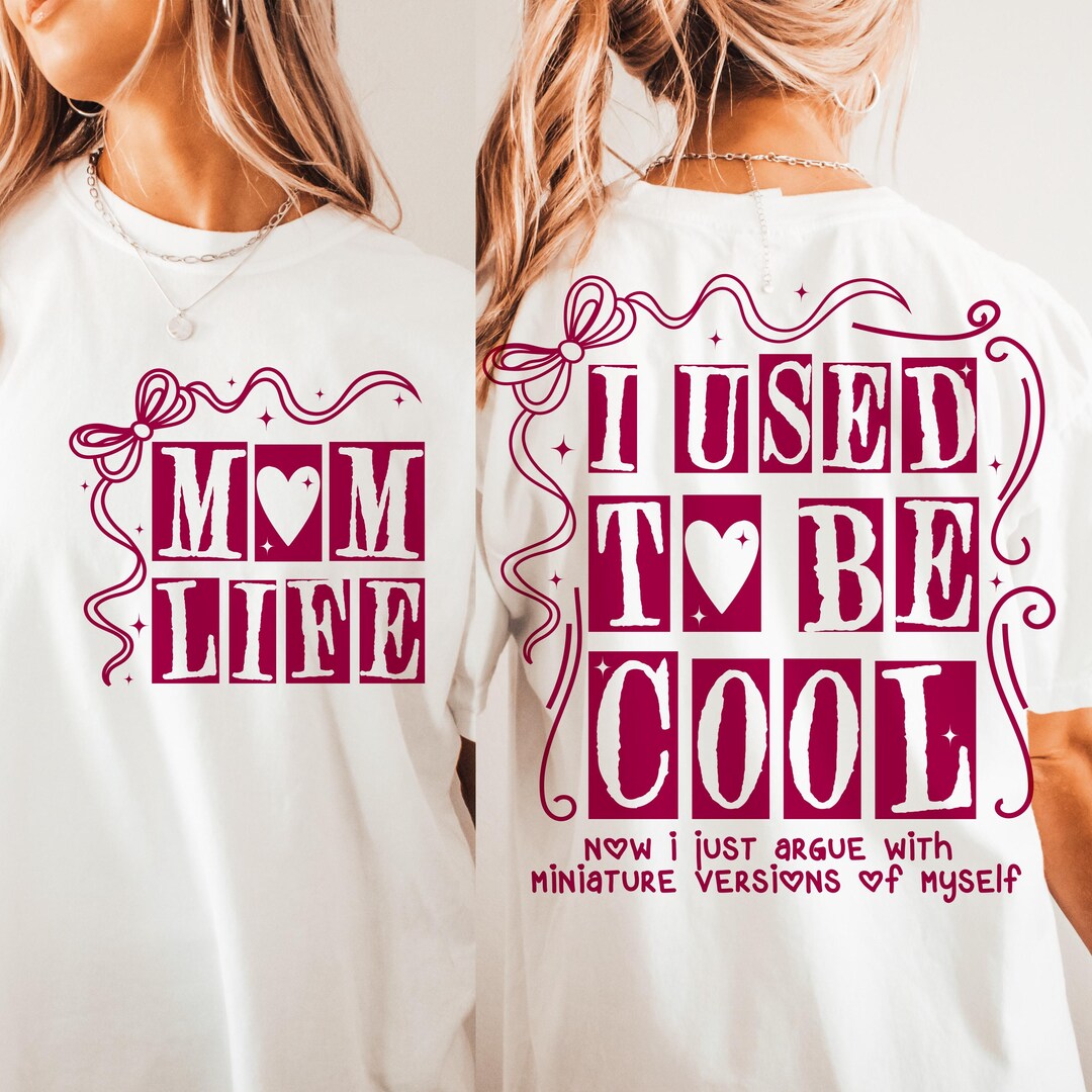 I Used to Be Cool Png Svg, Mom Sleeve Shirt Design, Mom Svg, Funny Mom ...