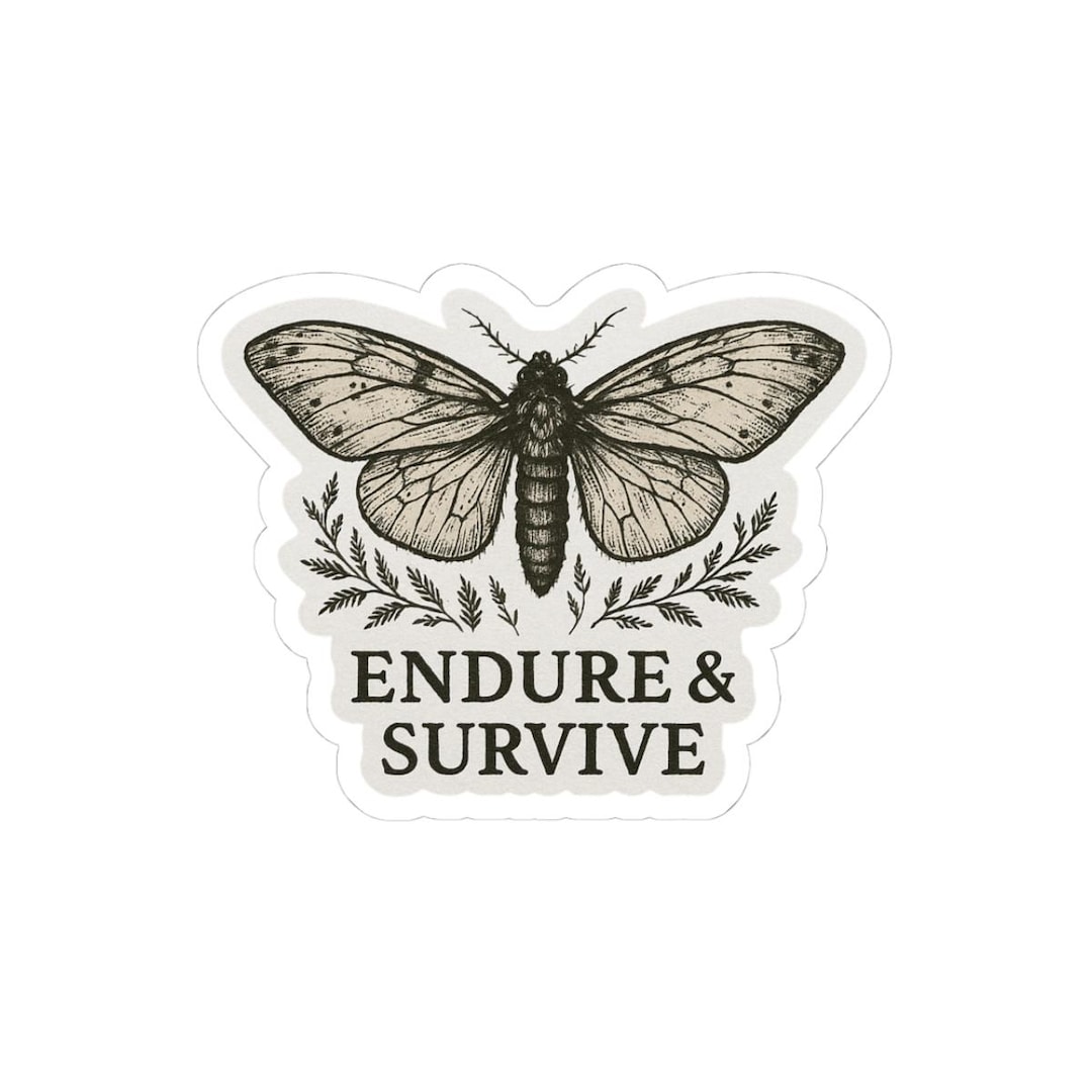 Endure & Survive Moth Sticker the Last of Us Part II Inspired Vinyl ...