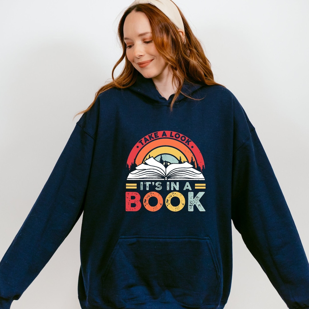 Take a Look It's in a Book Sweatshirt, Book Sweatshirt, Reading Book ...