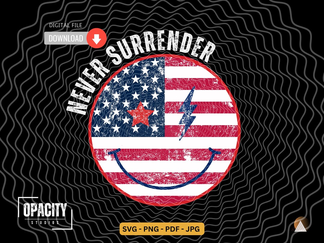Americans Never Surrender Png Freedom Svg American Gifts Peace Love ...